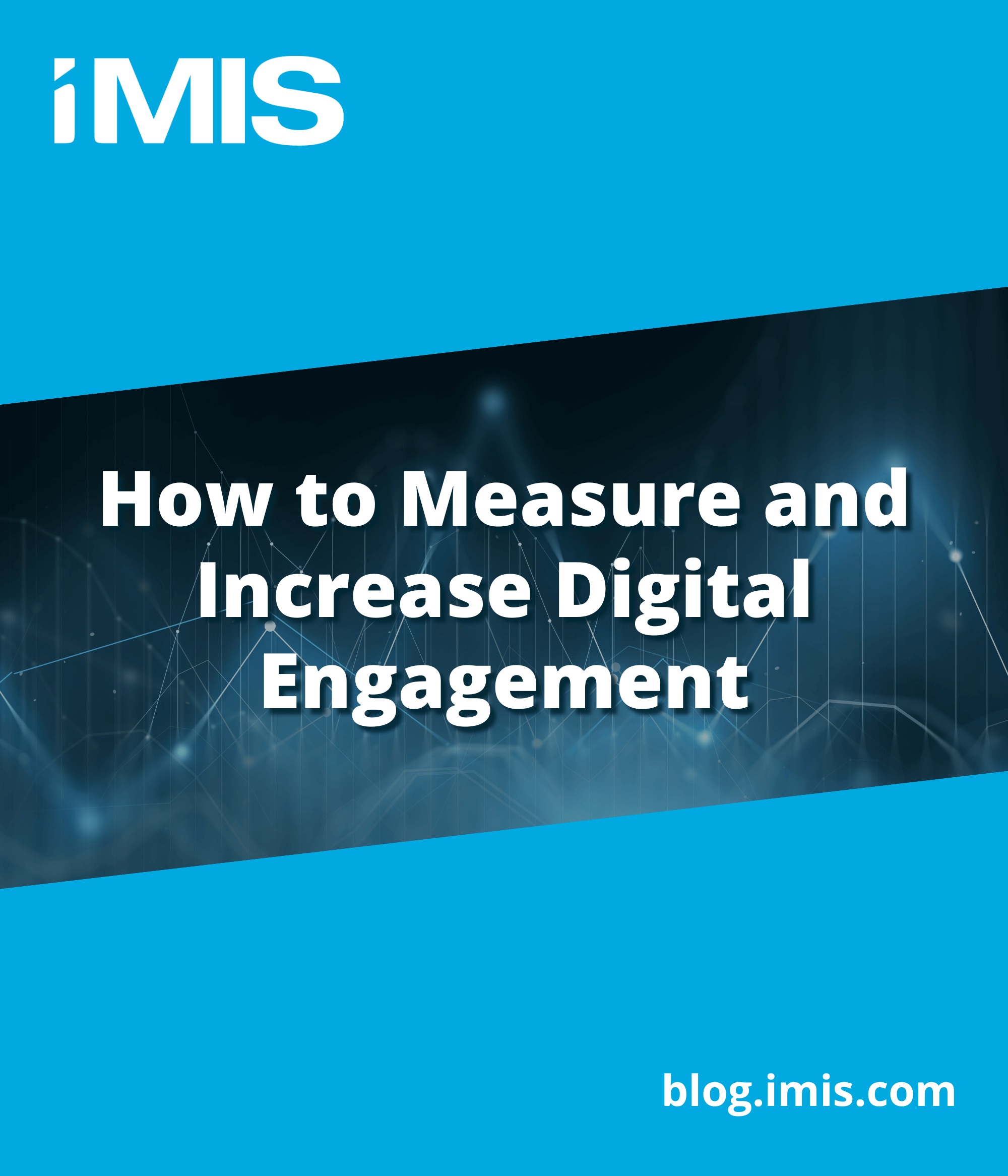 How to Measure and Increase Digital Engagement